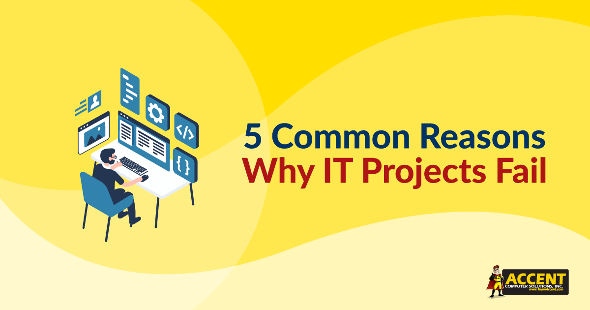 5 Common Reasons Why IT Projects Fail